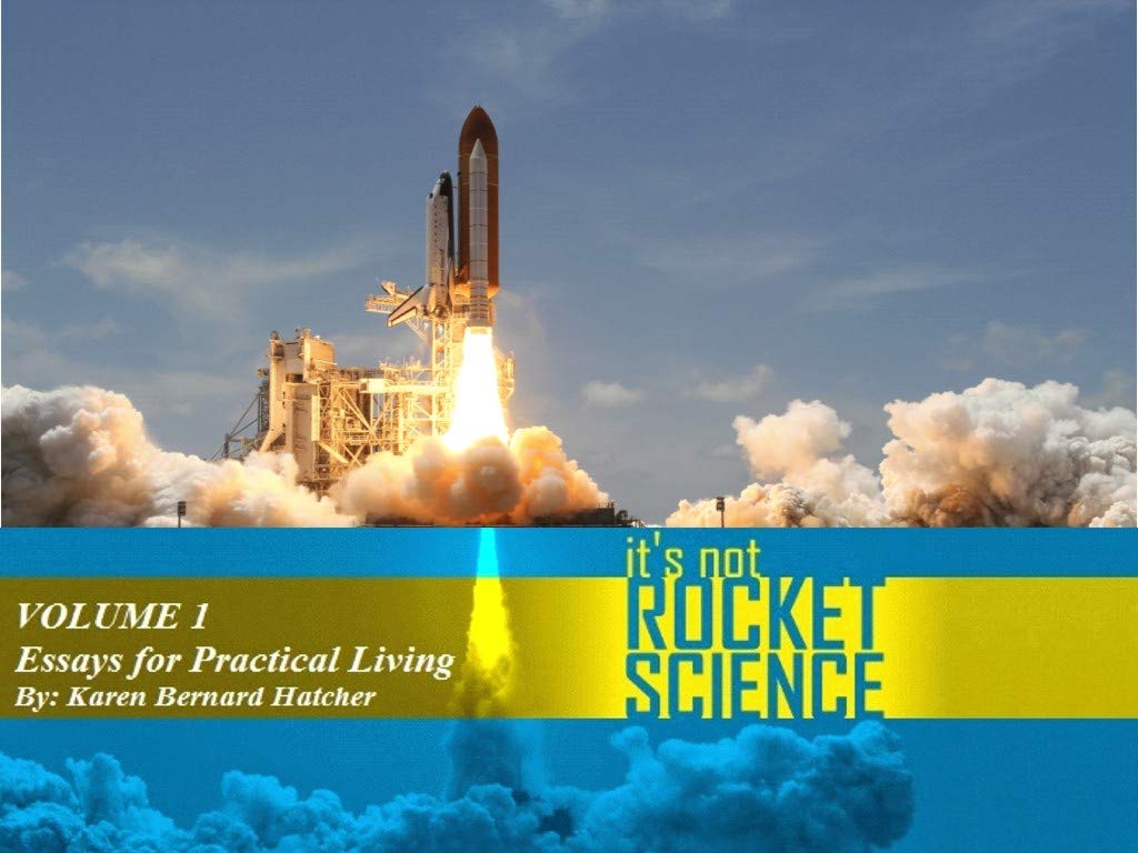 Amazon.com: It's Not Rocket Science, Volume 1: Essays eBook : Hatcher ...