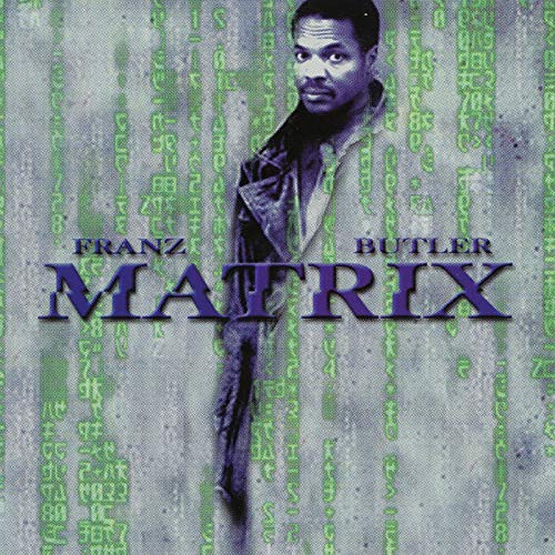 Amazon.com: Matrix : Franz Butler: Digital Music