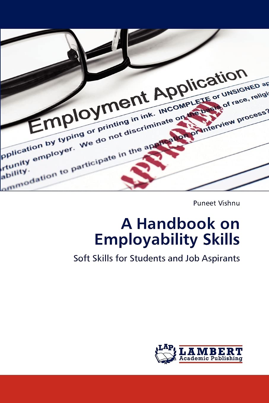 A Handbook on Employability Skills: Soft Skills for Students and Job ...