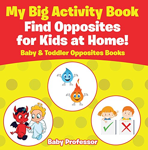 Amazon.com: My Big Activity Book: Find Opposites for Kids at Home ...