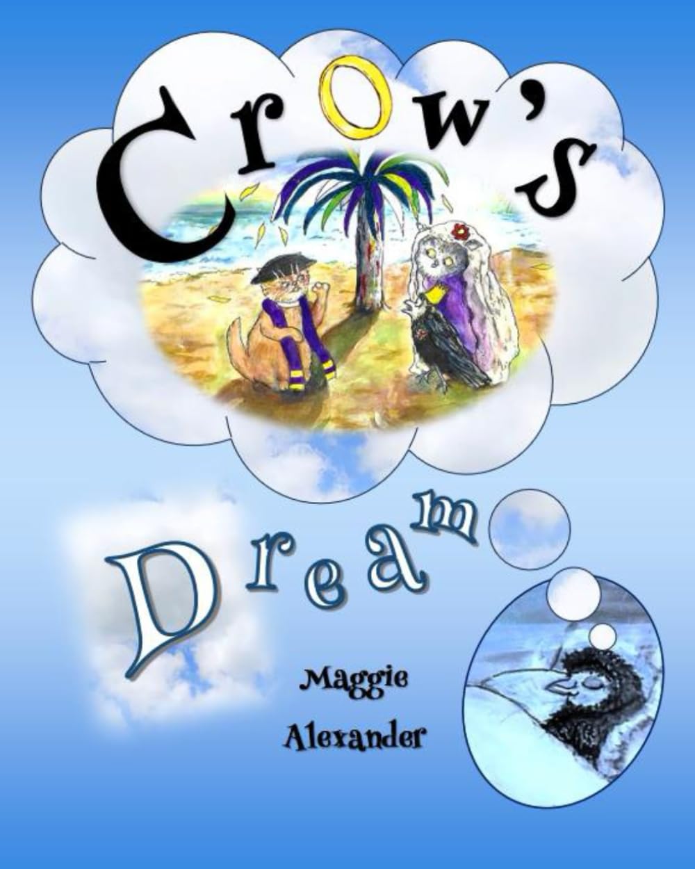Crow's Dream: Maggie Alexander (Olive and Biscuit) : Alexander, Maggie ...