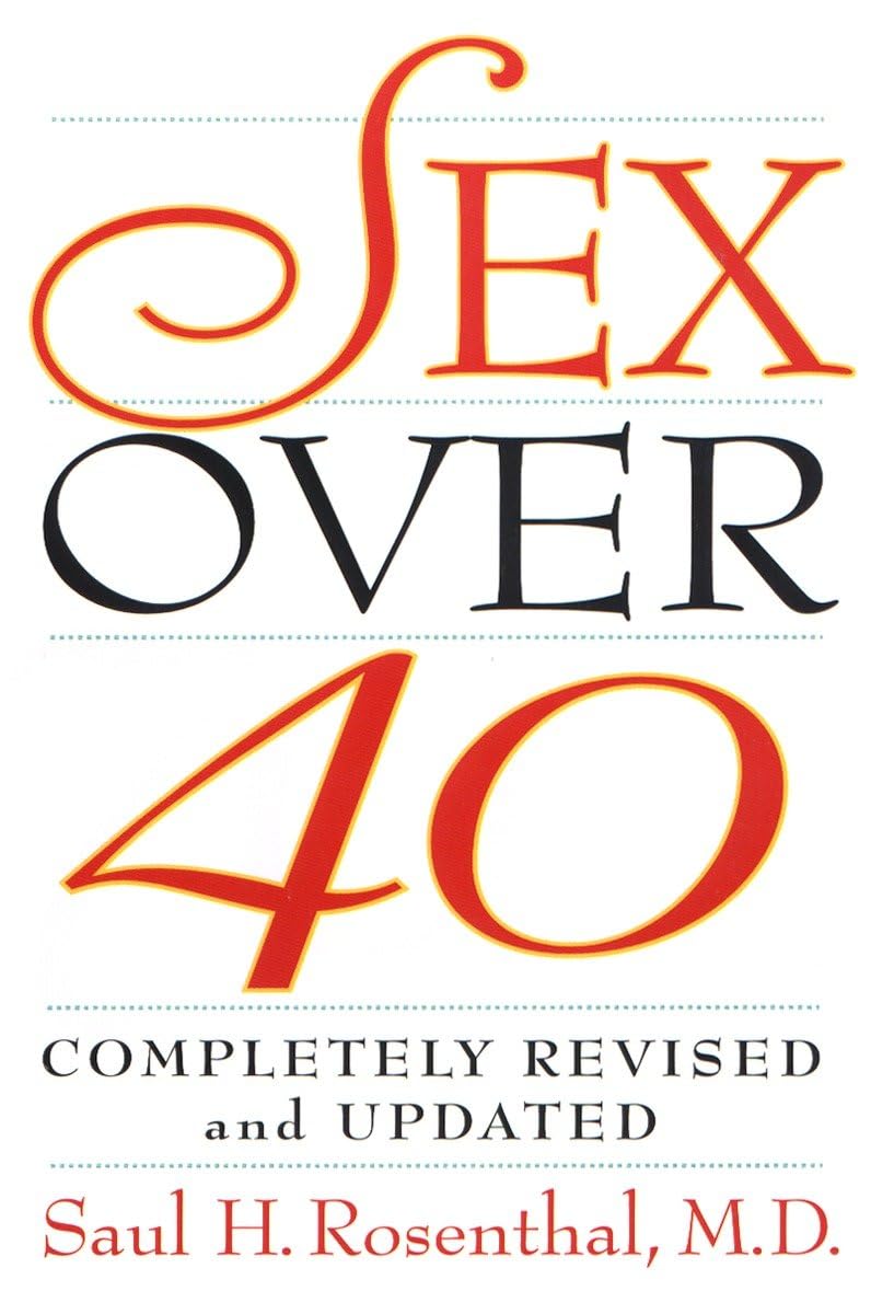 Amazon.com: Sex over 40: Completely Revised and Updated: 9781585420544 ...