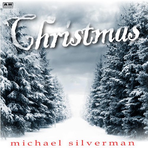 Amazon.com: Christmas : Michael Silverman: Digital Music