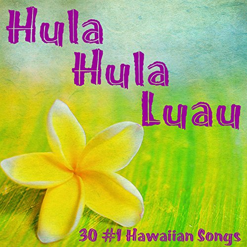 Play Hula Hula Luau (30 #1 Hawaiian Songs) by Go World on Amazon Music