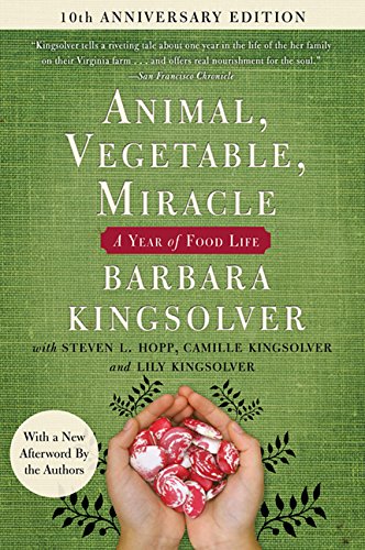 Animal, Vegetable, Miracle - Tenth Anniversary Edition: A Year of Food ...