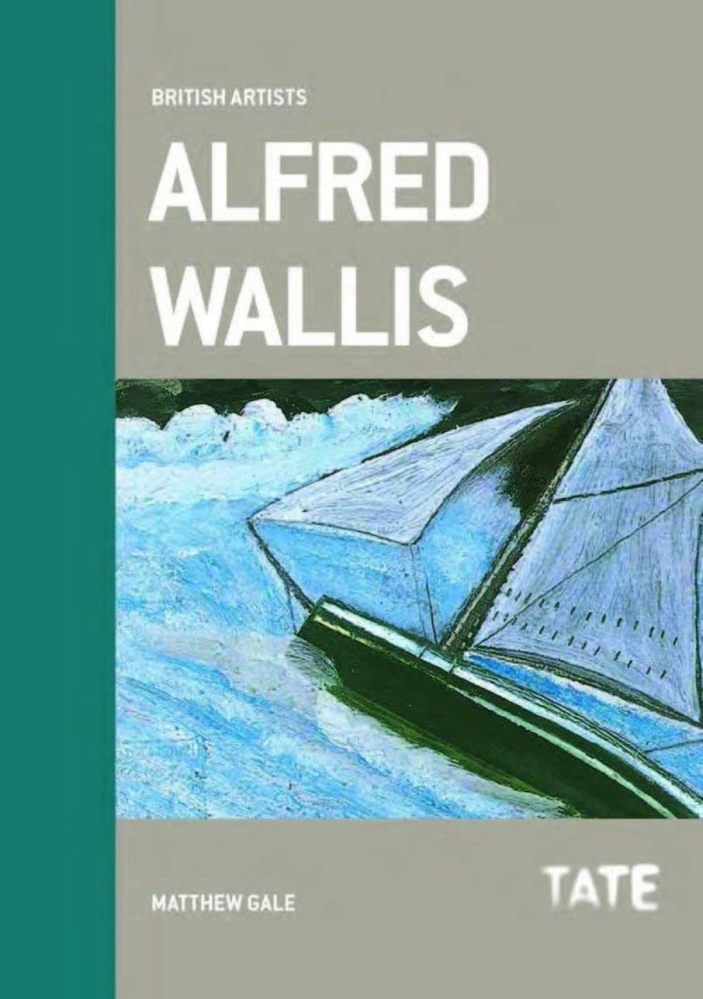 Alfred Wallis (British Artists Series): Amazon.co.uk: Gale, Matthew ...