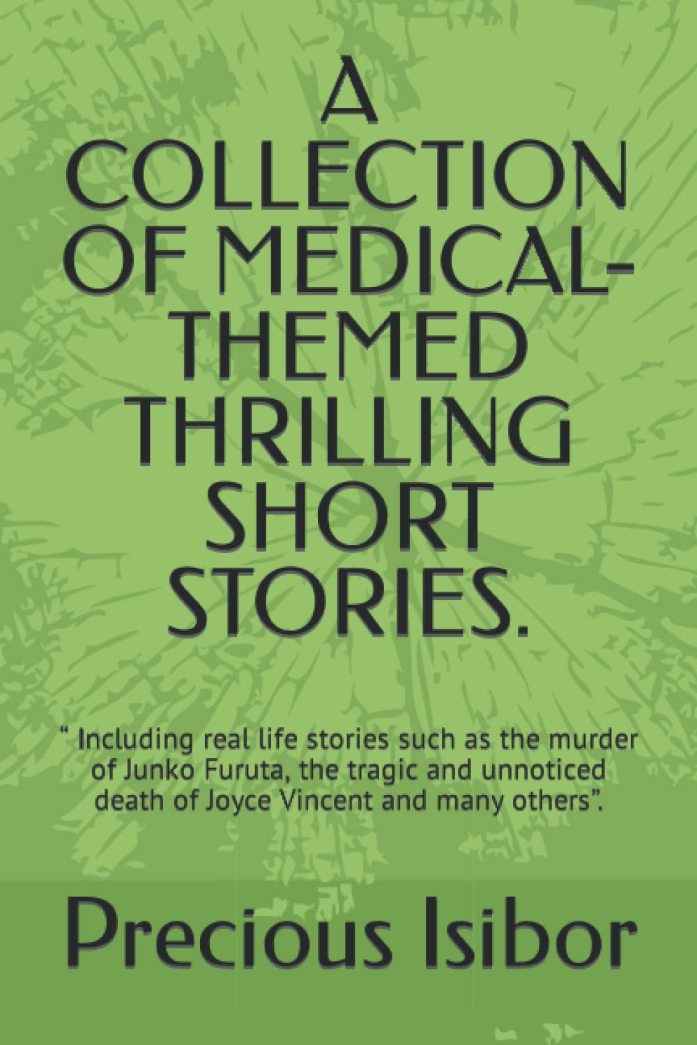 Buy A COLLECTION OF MEDICAL-THEMED THRILLING SHORT STORIES ...