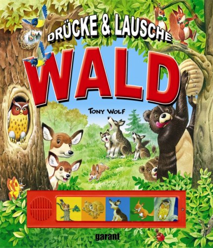 Wald mit Soundleiste : Tony Wolf: Amazon.de: Bücher