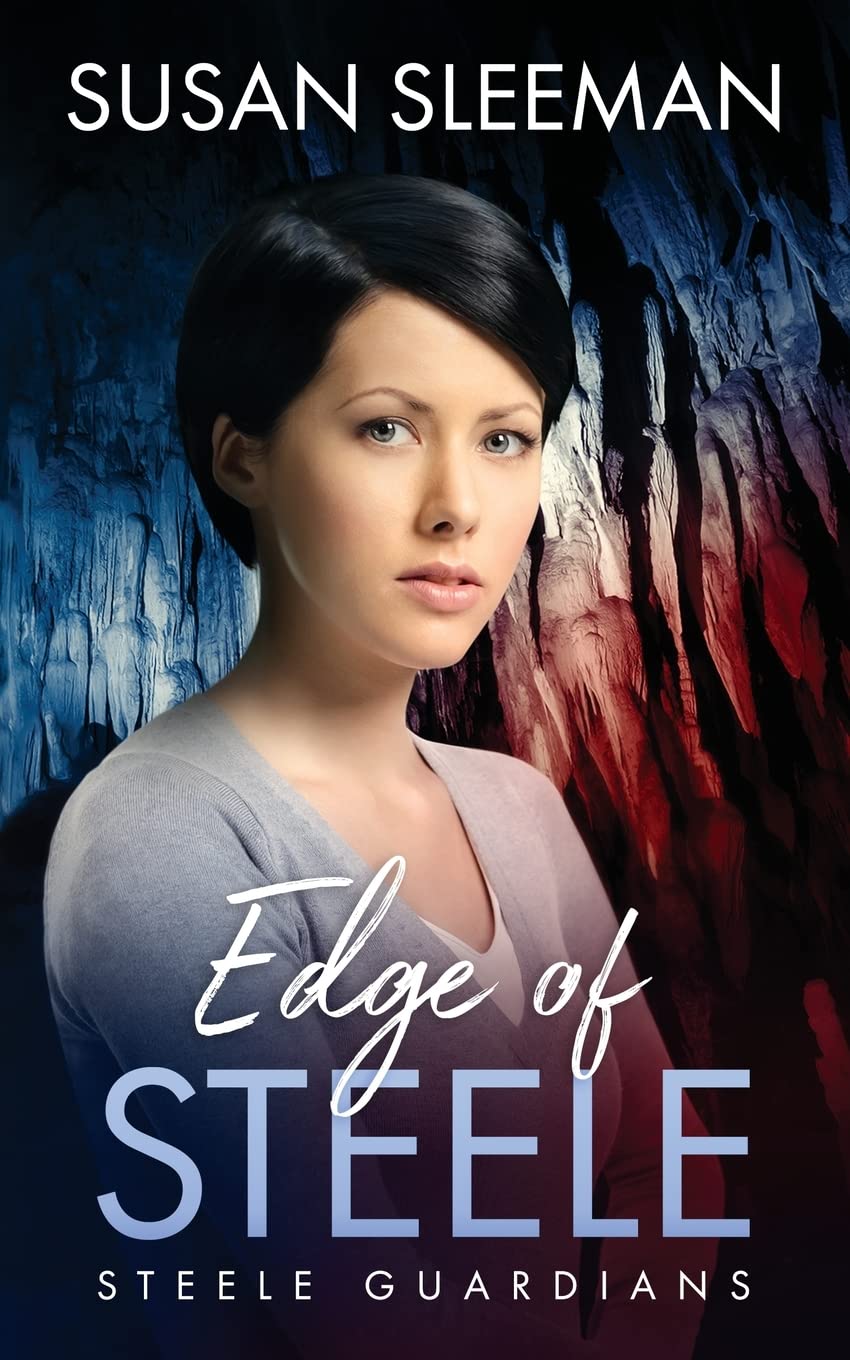 Edge of Steele: (Steele Guardians - Book 6): Sleeman, Susan ...