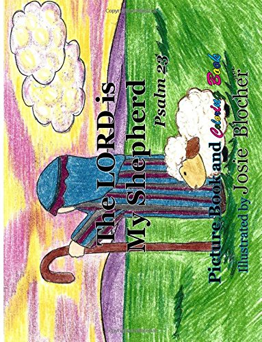 The LORD is My Shepherd: Psalm 23 Picture and Coloring Book: Blocher ...