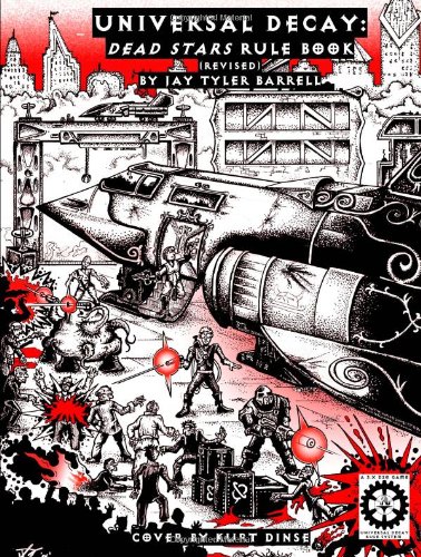 Universal Decay: Dead Stars Rule Book, Revised: Barrell, Jay Tyler ...