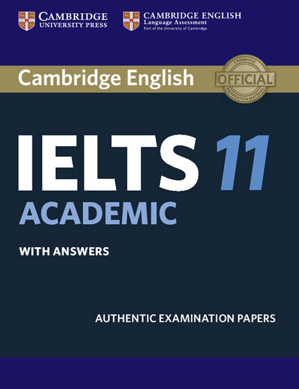 Cambridge IELTS 11 Academic Student's Book with Answers: Authentic ...