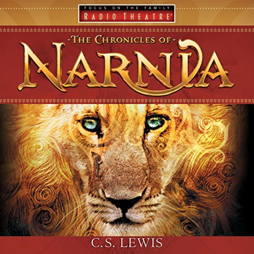 Amazon.com: The Chronicles of Narnia (Audio Drama) : Focus on the ...