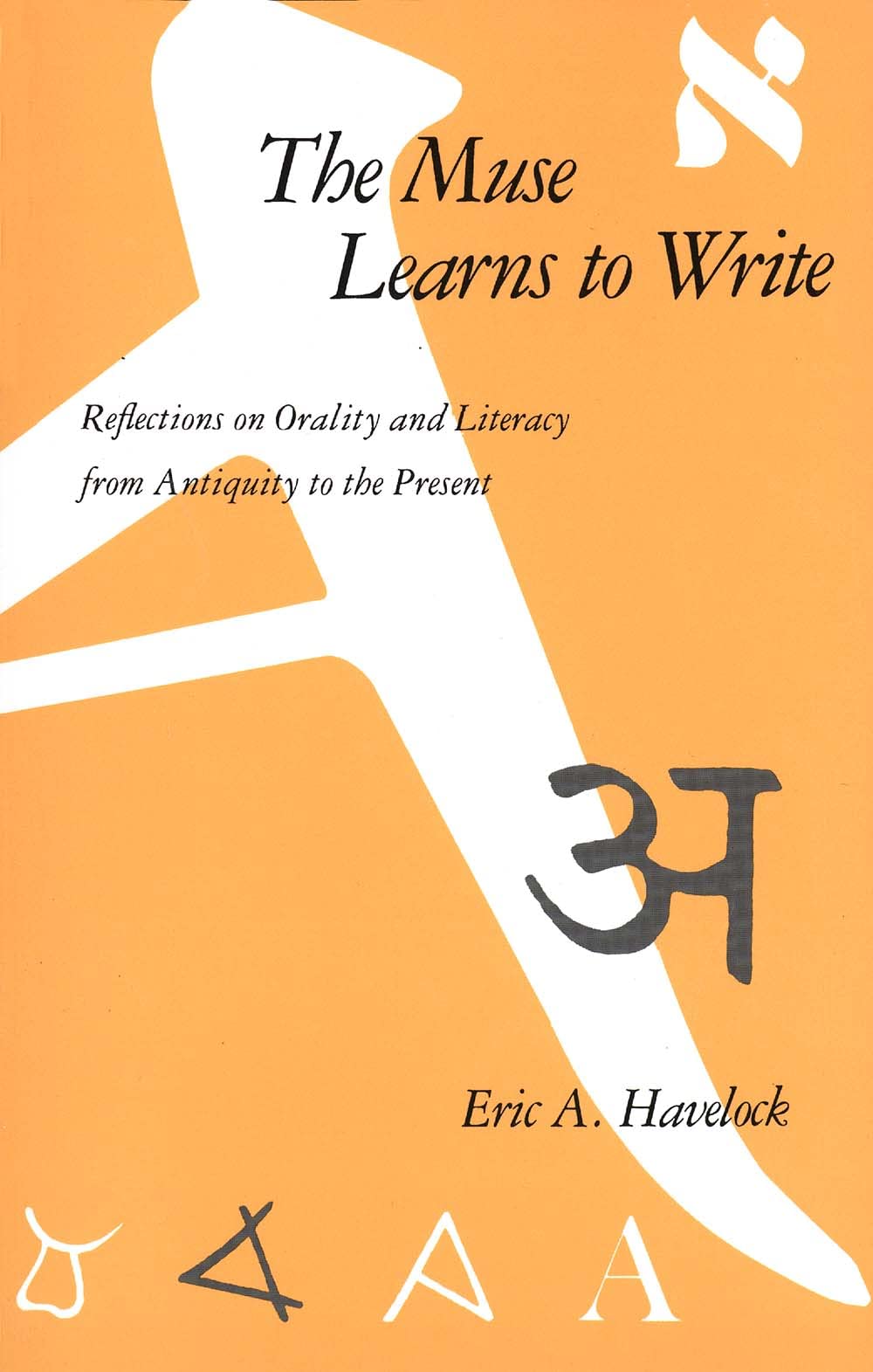 The Muse Learns to Write: Reflections on Orality and Literacy from ...