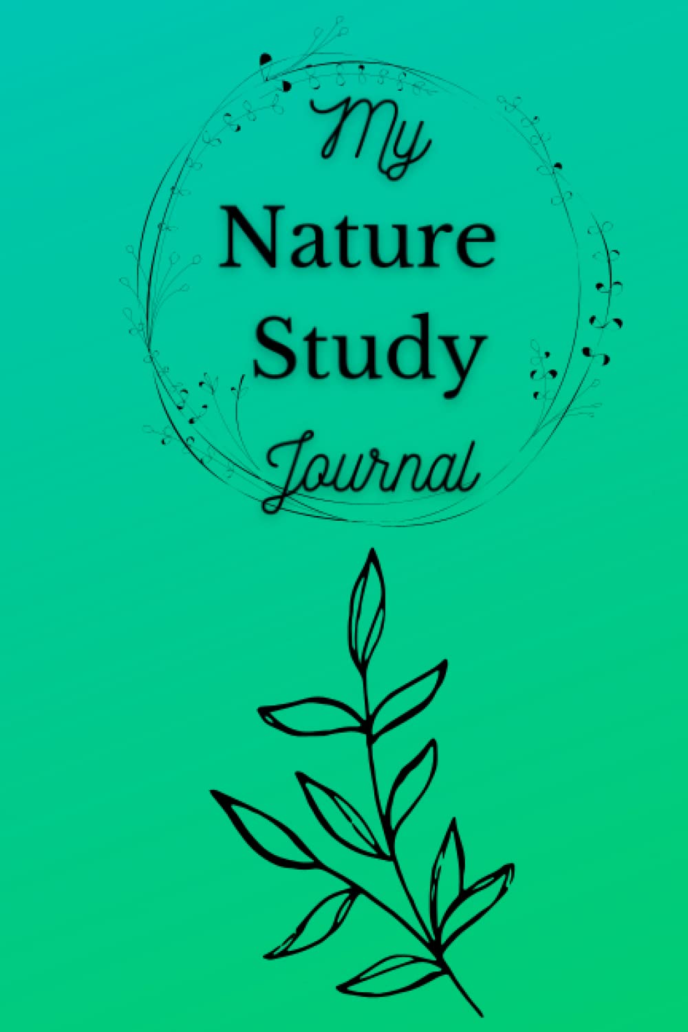 My Nature Study Journal: Children's Journaling and Sketching Book for ...