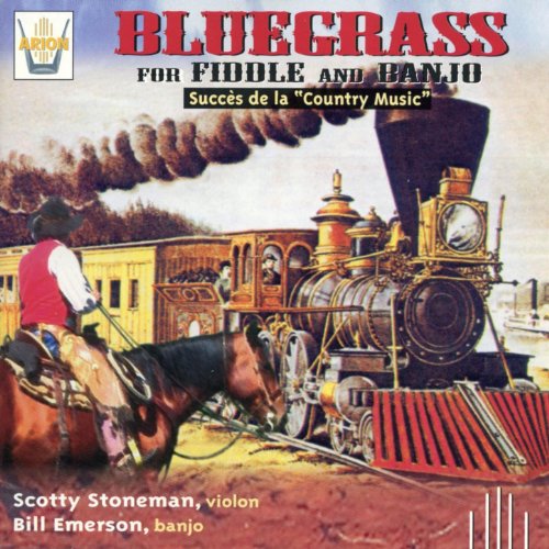 Amazon.com: Bluegrass for Fiddle and Banjo : Scotty Stoneman, Bill ...