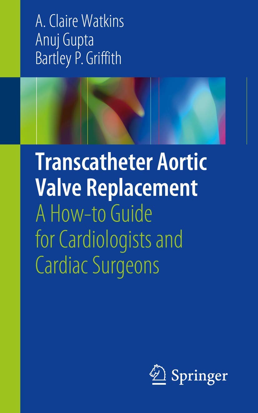 Transcatheter Aortic Valve Replacement: A How-to Guide for ...