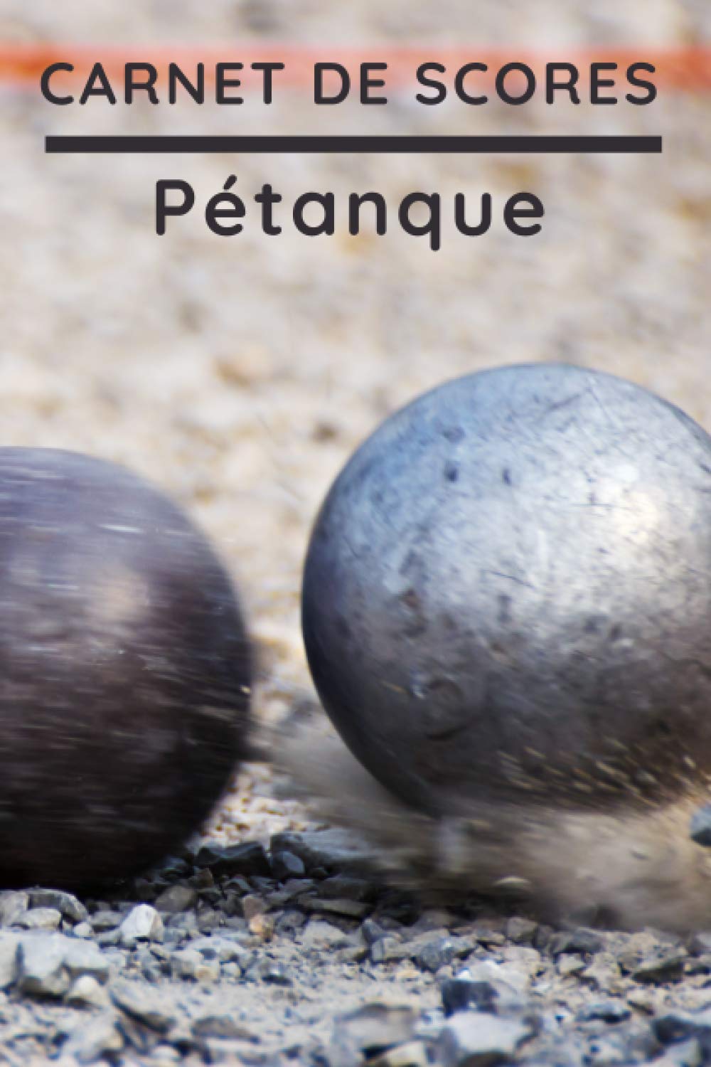 Carnet De Scores Petanque Cahier De Scores Petanque A Remplir ...