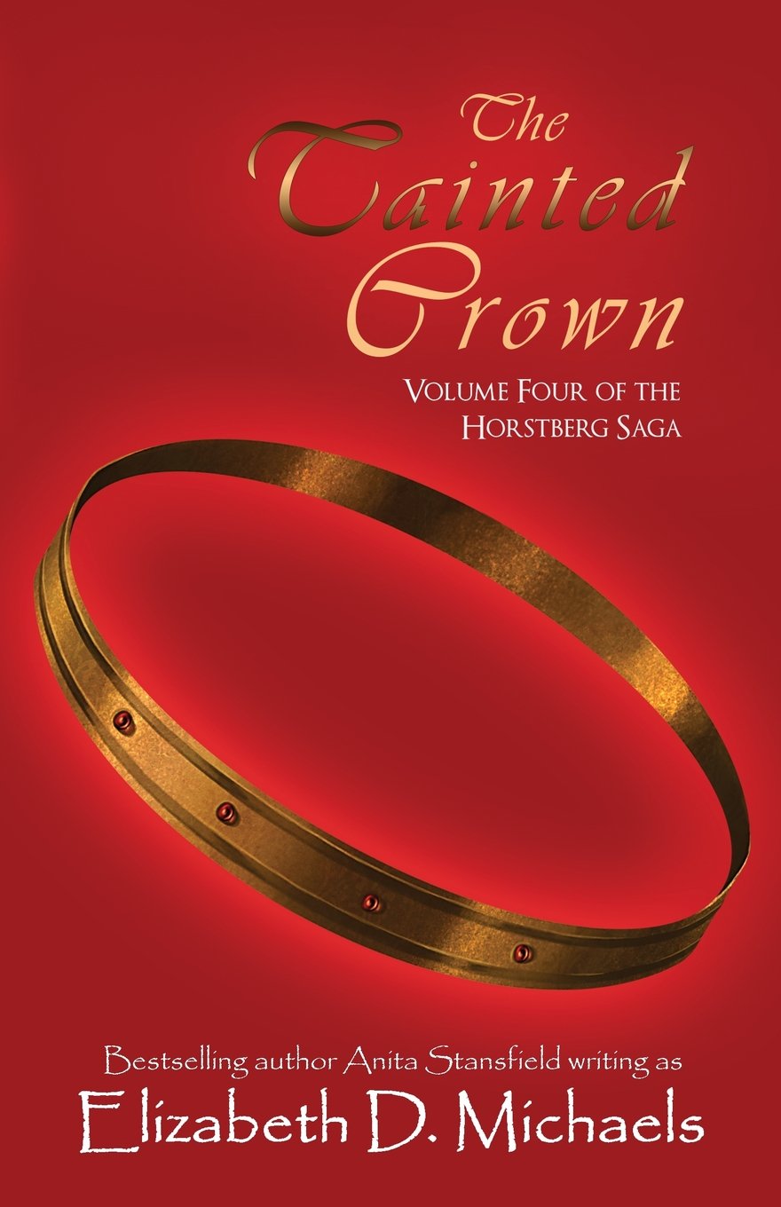 The Tainted Crown (Horstberg): Michaels, Elizabeth D.: 9781939203601 ...