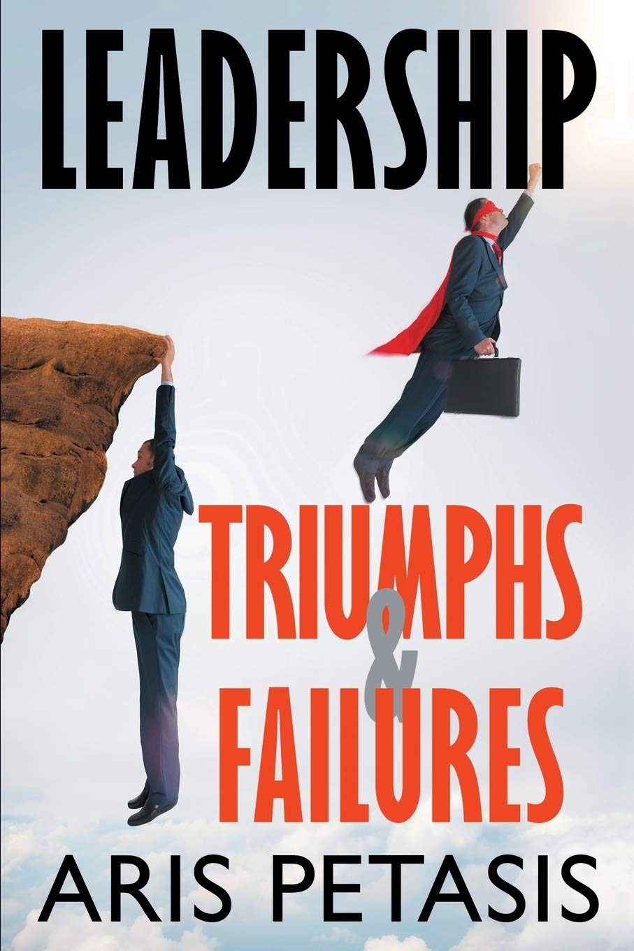 Leadership Triumphs & Failures: Petasis, Aris: 9789963599066: Amazon ...