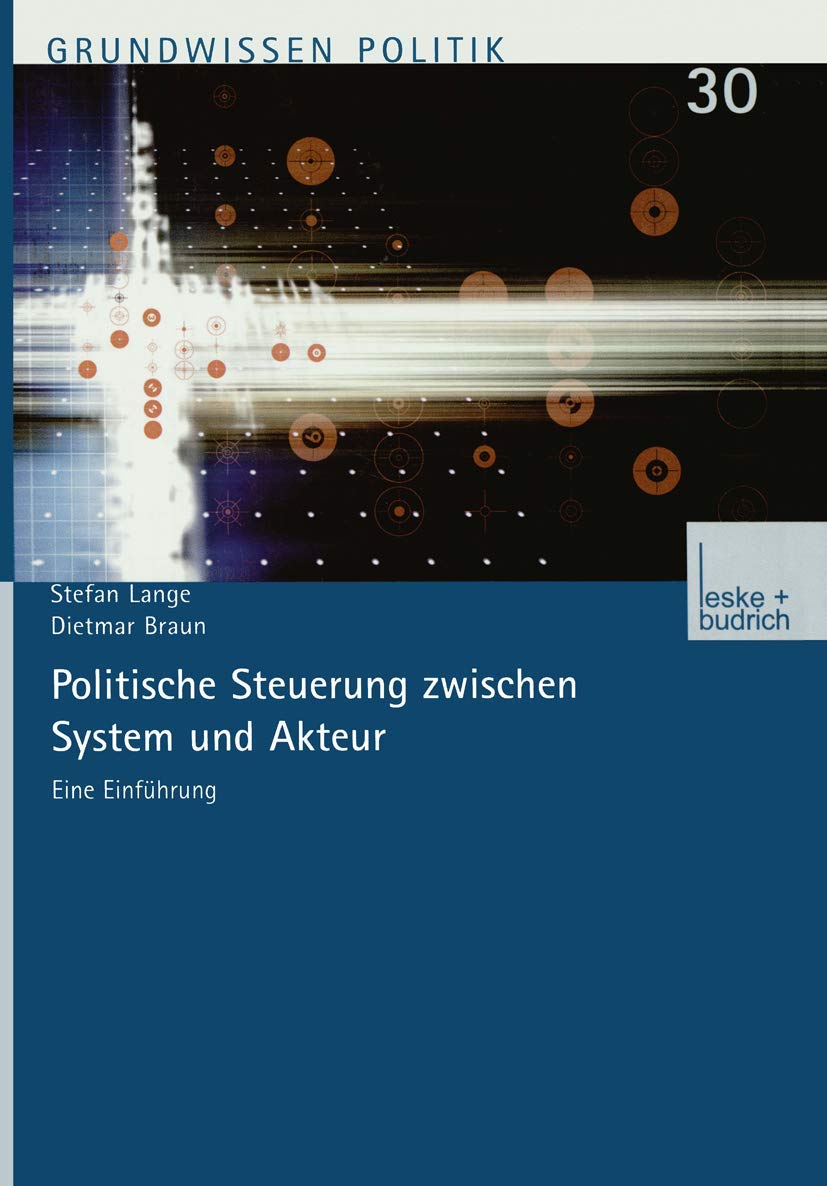 Amazon.com: Politische Steuerung zwischen System und Akteur: Eine Einführung (Grundwissen ...