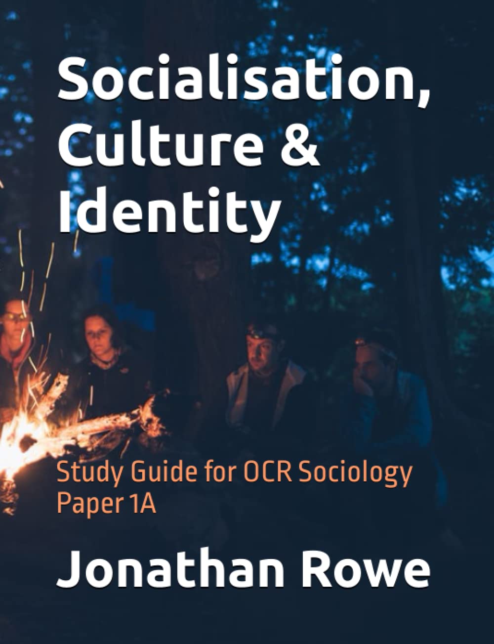 Socialisation, Culture & Identity: Study Guide for OCR Sociology Paper ...