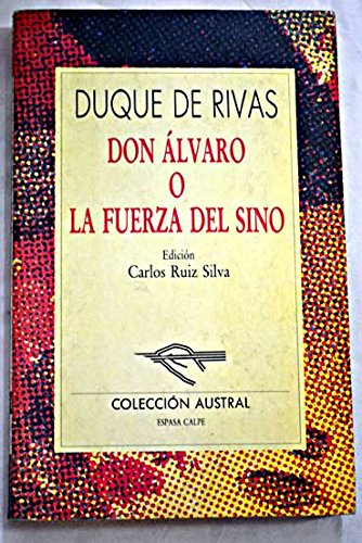 Don Álvaro o La fuerza del sino: Ángel de Saavedra: 9788423919628 ...