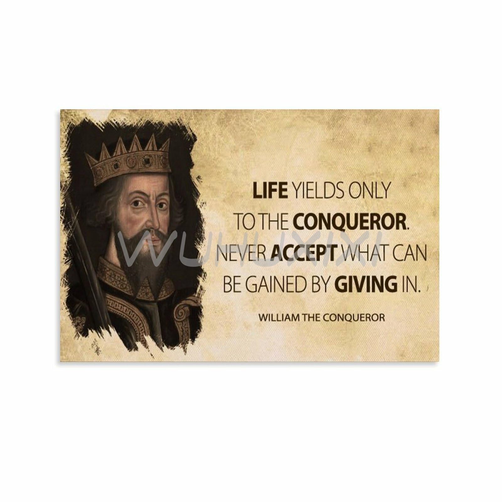 William The Conqueror Famous Quotes 57 0421S The Great And Mighty