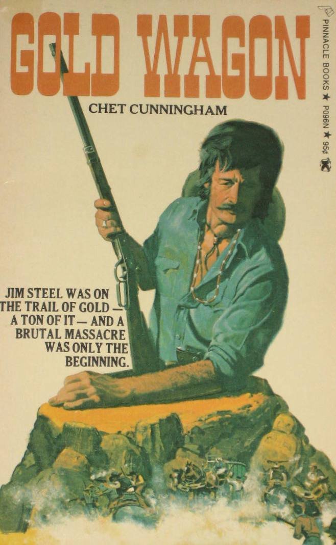 Gold Wagon: Chet Cunningham: Amazon.com: Books