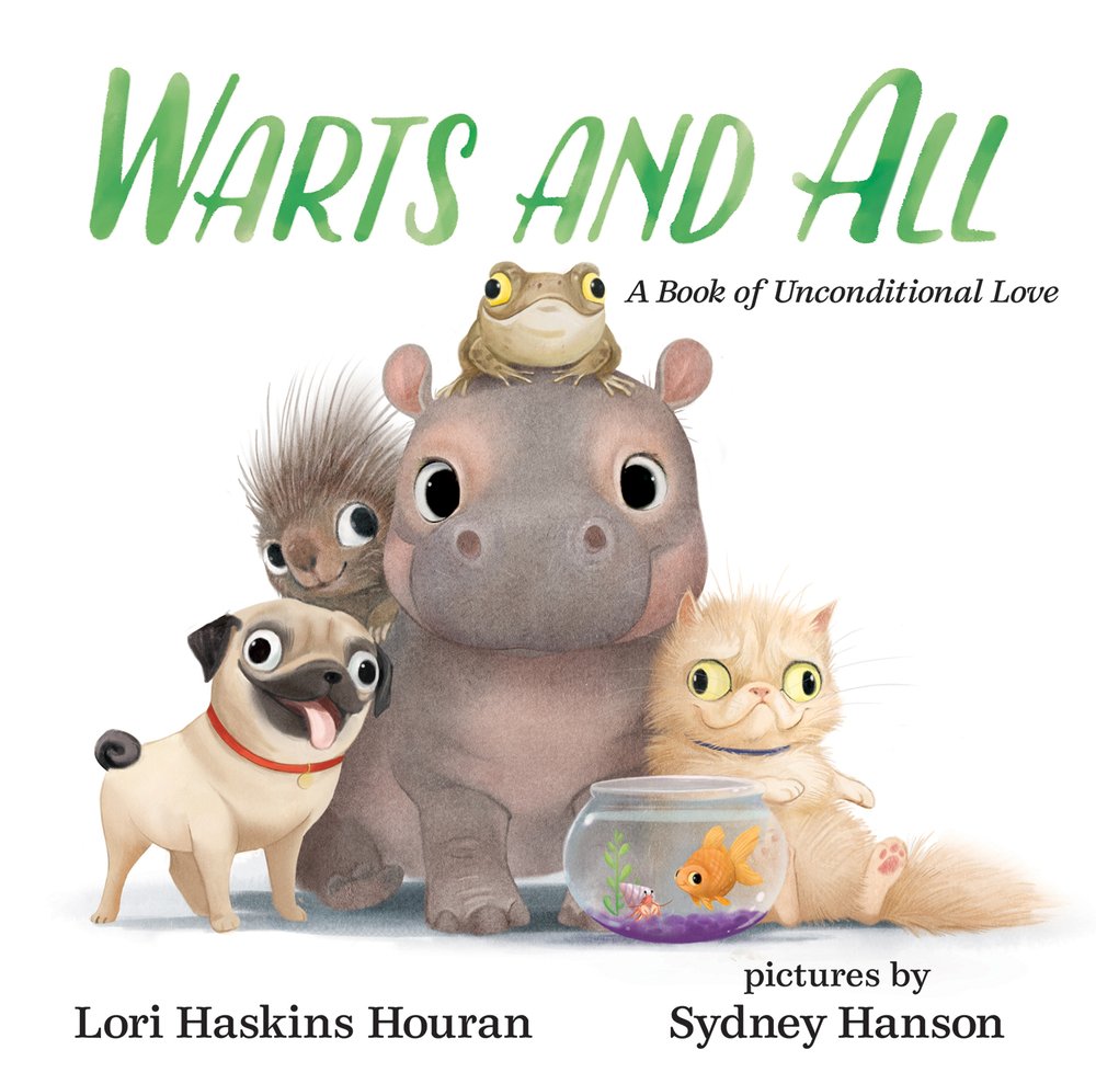 Warts and All: A Book of Unconditional Love: Houran, Lori Haskins ...