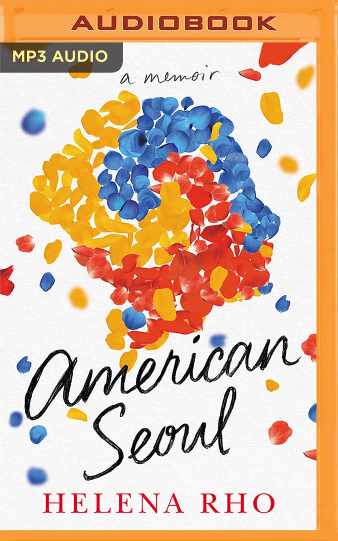 Amazon.com: American Seoul: A Memoir: 9781713652045: Rho, Helena, Rho ...