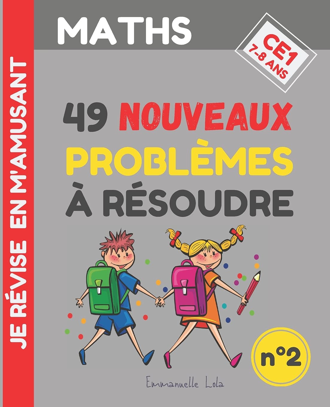 Buy Maths Ce1: 49 NOUVEAUX PROBLÈMES À RÉSOUDRE (n°2): + Corrigés ...