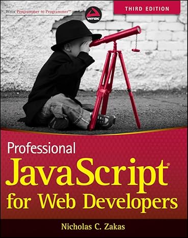 Professional JavaScript for Web Developers: Zakas, Nicholas C.: 8580001070834: Amazon.com: Books