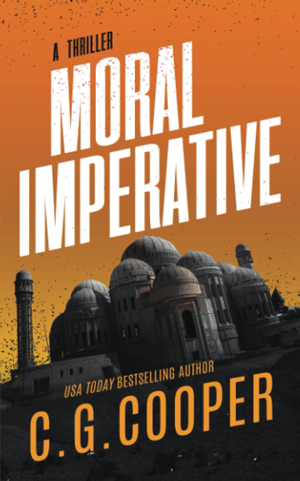 Amazon.com: Moral Imperative (Corps Justice): 9781717974297: Cooper, C ...