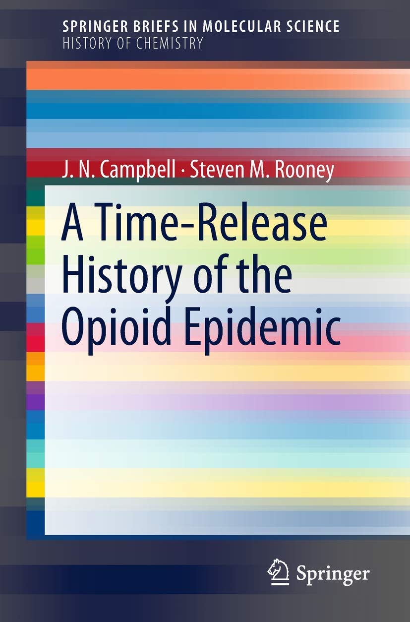 A Time-Release History of the Opioid Epidemic (History of Chemistry ...