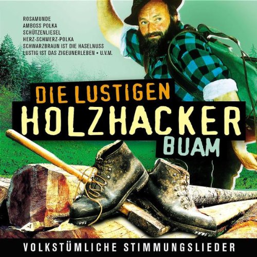 Die Lustigen Holzhacker-Buam - Die Lustigen Holzhacker-Buam - Amazon ...