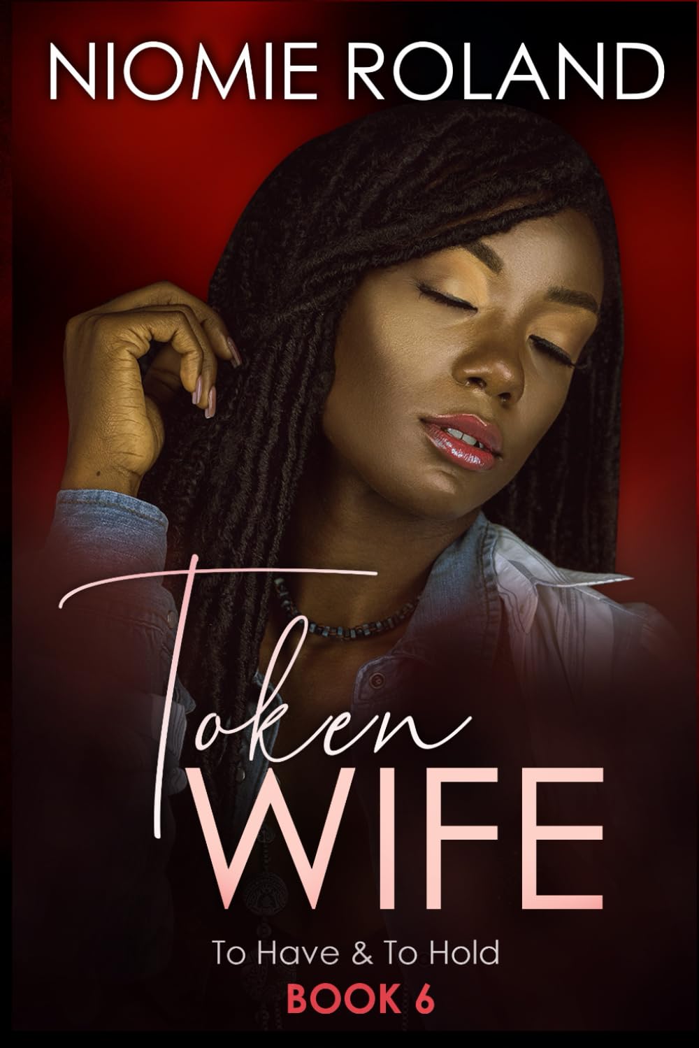 Amazon.com: Token Wife (To Have & To Hold): 9781990122200: Roland, Niomie: Books