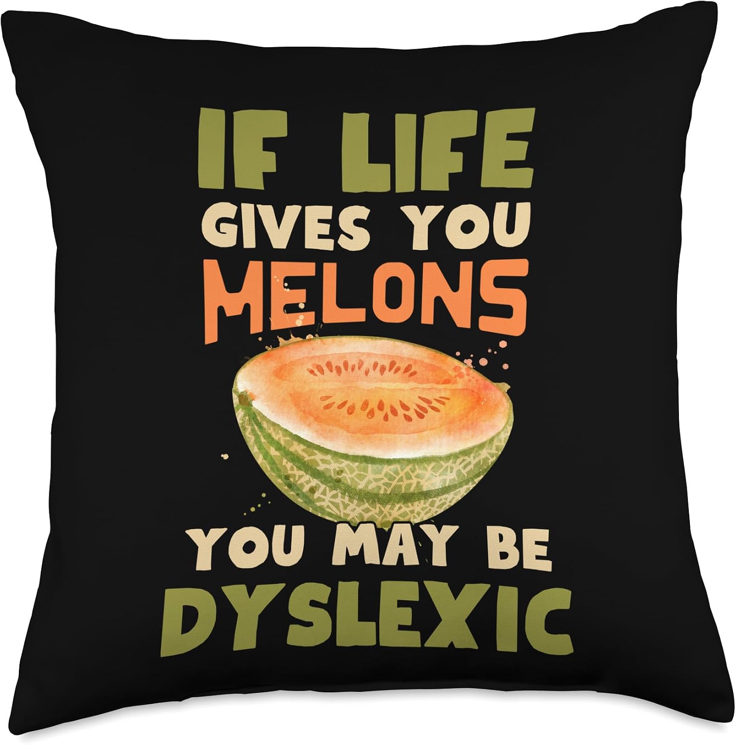 Amazon.com: If Life Gives You Melons You May Be Dyslexic Jokes Funny If ...