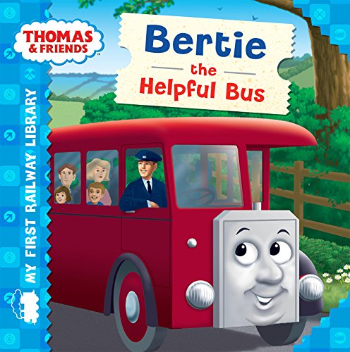 Bertie the Helpful Bus (Thomas & Friends My First Railway Library ...