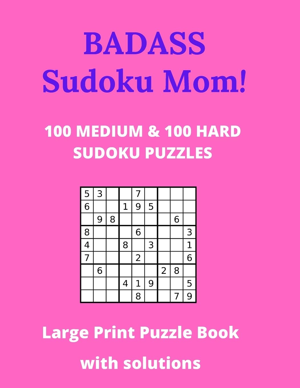 Badass Sudoku Mom | 100 Medium & 100 Hard Sudoku Puzzles | Large Print ...