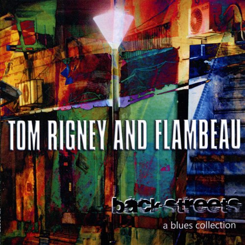 Amazon.com: Back Streets: A Blues Collection : Tom Rigney And Flambeau ...