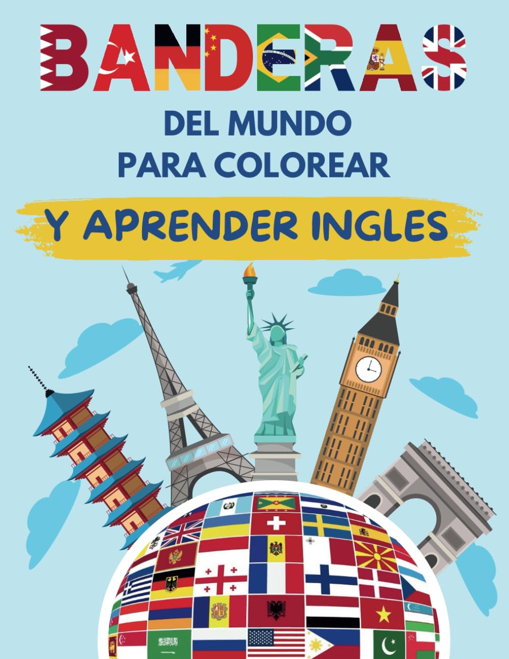 Amazon.com: BANDERAS DEL MUNDO PARA COLOREAR Y APRENDER INGLES: Una ...