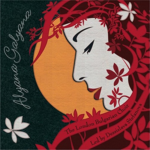 Amazon MusicでThe London Bulgarian ChoirのAlyana Galyanaを再生する