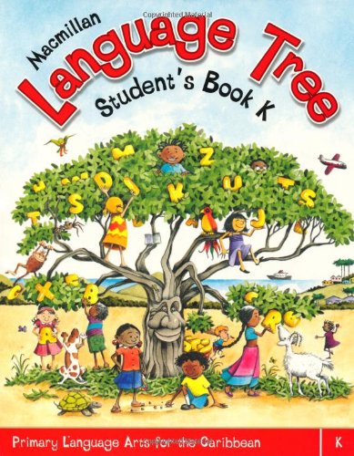 Macmillan Language Tree: Primary Language Arts for the Caribbean ...