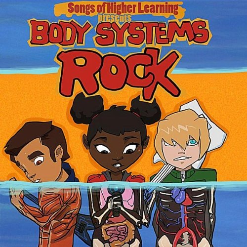 Songs of Higher Learning Llc - Body Systems Rock - Amazon.com Music