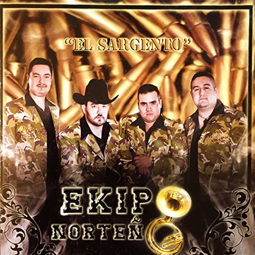 Amazon.com: El Sargento : Ekipo Norteño: Digital Music