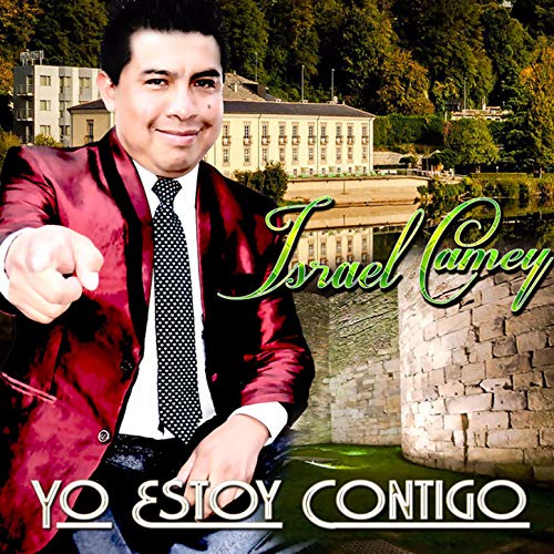 Amazon.com: YO ESTOY CONTIGO : Israel Camey: Digital Music