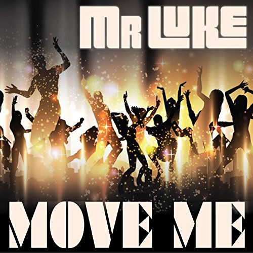 Play Move Me by Mr Luke on Amazon Music