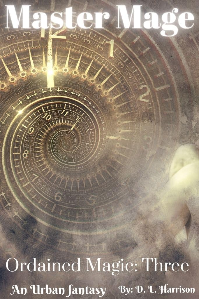 Master Mage: Ordained Magic: Book Three eBook : Harrison, D. L.: Amazon ...