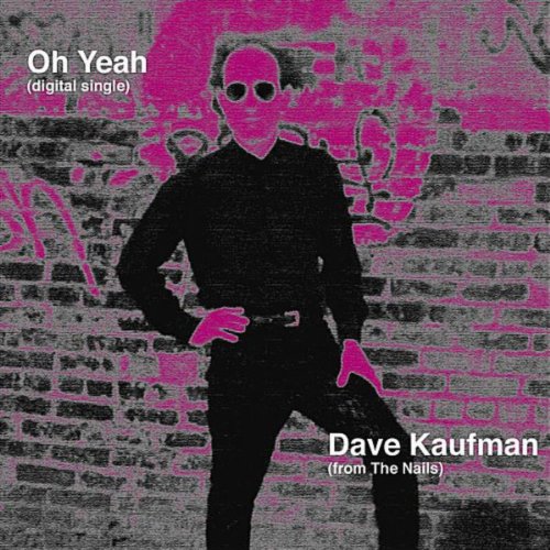 Play Oh Yeah by Dave Kaufman on Amazon Music
